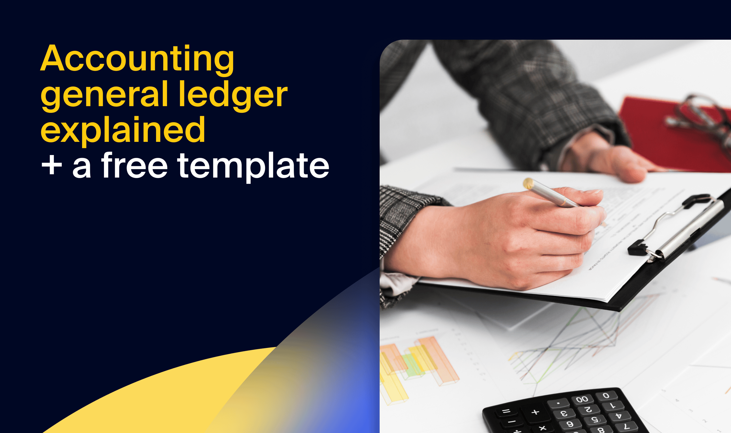 Accounting general ledger: what it is, how to use it, and a free ...